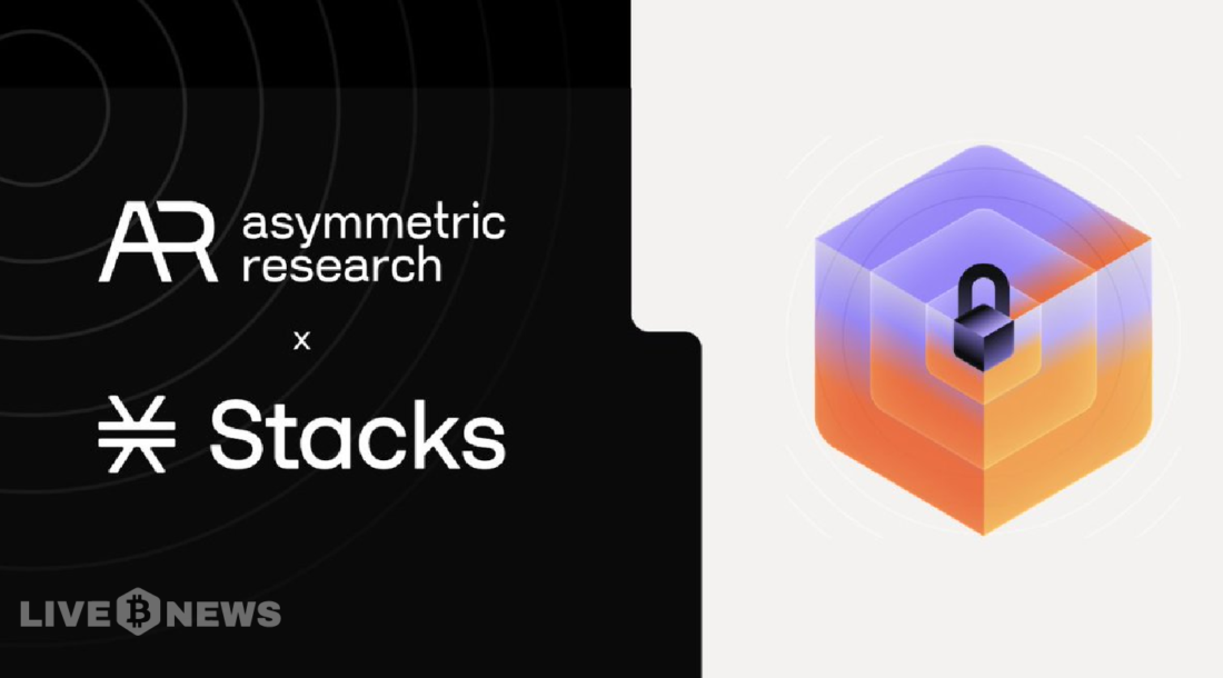Asymmetric Research Joins Stacks to Strengthen sBTC Security | Live ...